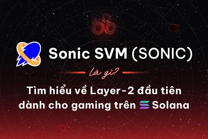 소닉 SVM(SONIC)이란 무엇입니까? Solan의 게임용 최초 레이어-2에 대해 알아보세요...