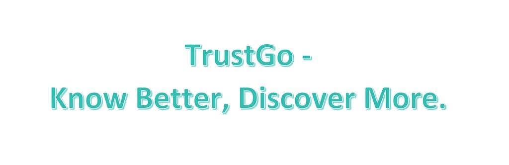 TrustGo 在 ZkSync 上推出：TrustGo 快速浏览